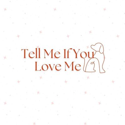 Tell me if you love me: นิยายรัก