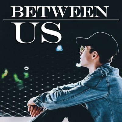 Between Us: นิยายรักวัยว้าวุ่น