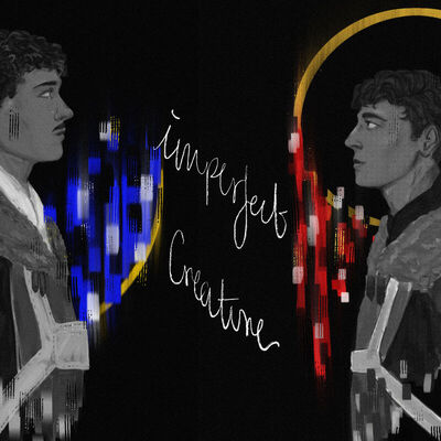 Imperfect Creature | #Crosenthal: ฟิค Boy Love (บรรยาย)