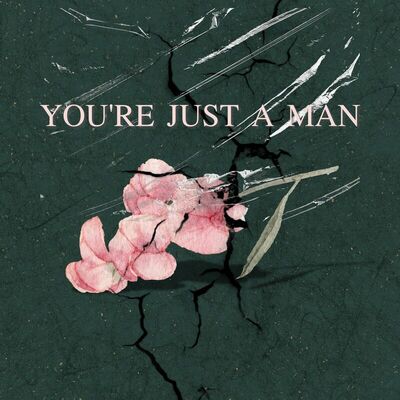 You're just a man คุณก็แค่ผู้ชายคนหนึ่ง - ตอนที่ 1 : นิยายรักวัยว้าวุ่น