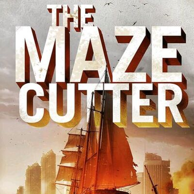 [นิยายแปล] The Maze Cutter | Preview - CHAPTER ONE : ตรีเอกภาพแห่งความ ...