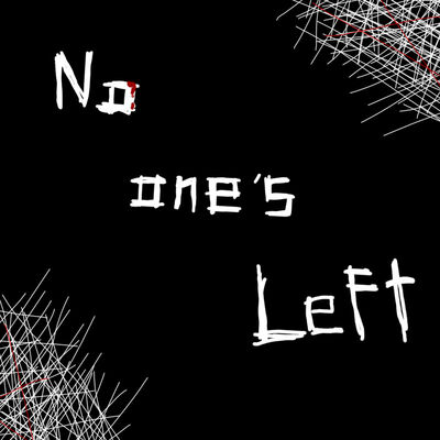 No one's left : ผู้คนดับสูญ: ผจญภัย แอคชั่น กำลังภายใน