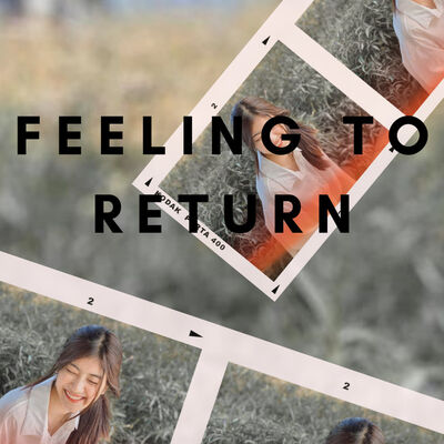 Feeling to return: นิยายรักวัยรุ่น