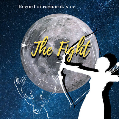 ♕︎ Record of ragnarok ♕︎ The fight: ฟิค Love Novel (บรรยาย)
