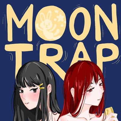 MOON TRAP | กับดักของคุณพระจันทร์: นิยาย Girl Love Party Room