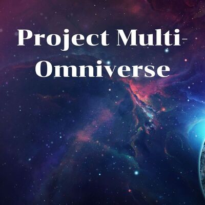 Project Multi-Omniverse: Crisis on Infinite Multi-Omniverse: แฟนตาซี ...