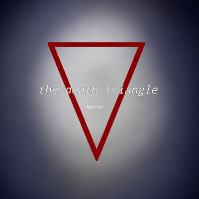 the death triangle (สามเหลี่ยมมรณะ): สยองขวัญ
