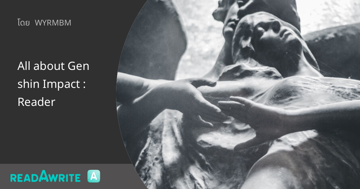 All about Genshin Impact : Reader - Capitano x Reader : Pay the price ...