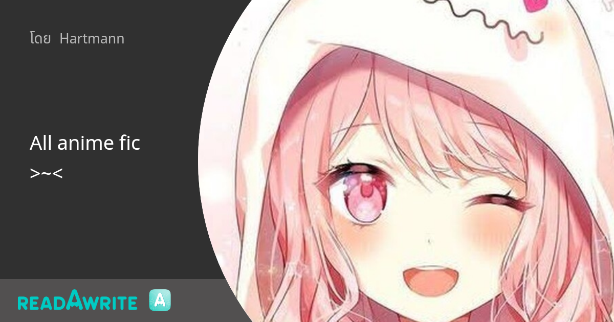 All anime fic >~