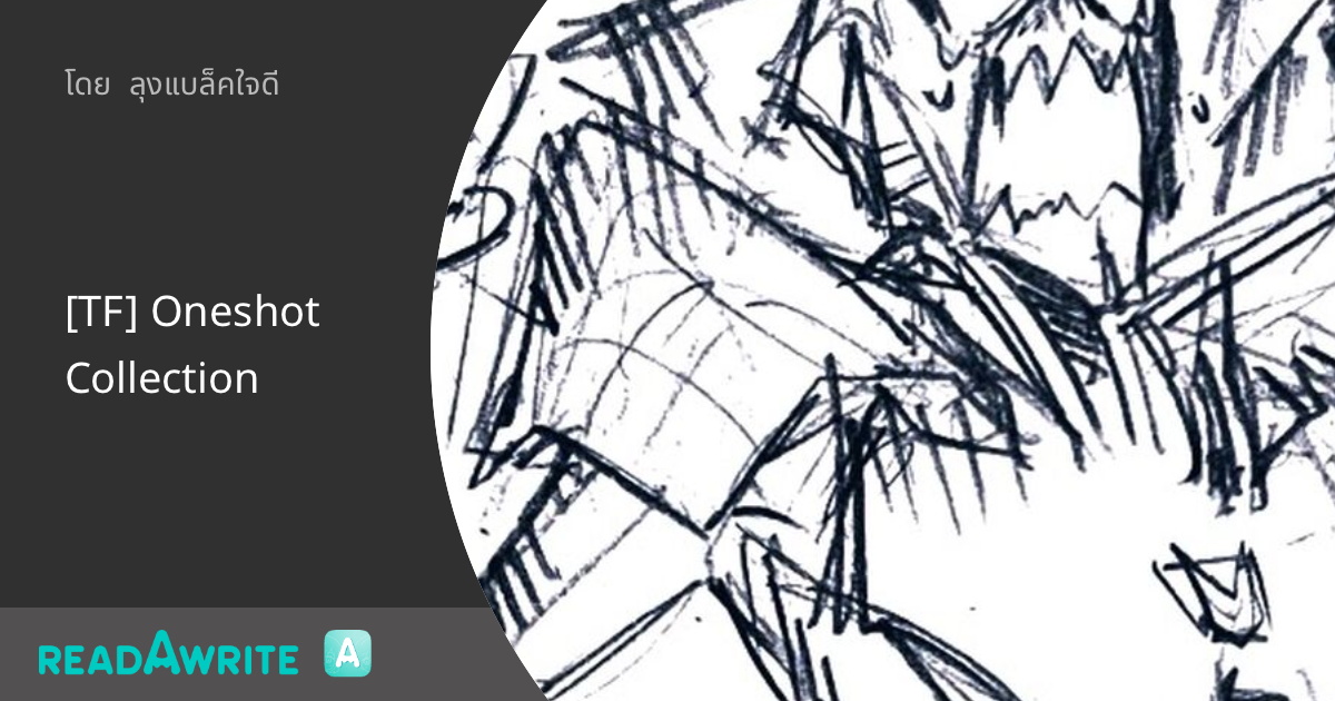 [TF] Oneshot Collection - 1 Return to where they belong [TFP - Knock ...