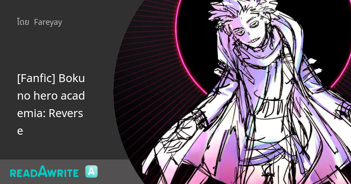 [Fanfic] Boku no hero academia: Reverse - Loop 20: Personal perspective ...