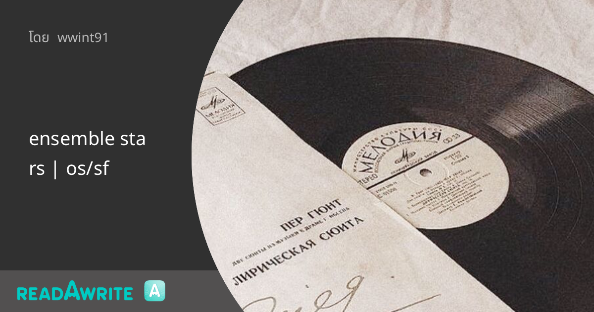 ensemble stars | os/sf - RinNiki | Memory : ฟิคฟรีสไตล์ (บรรยาย)