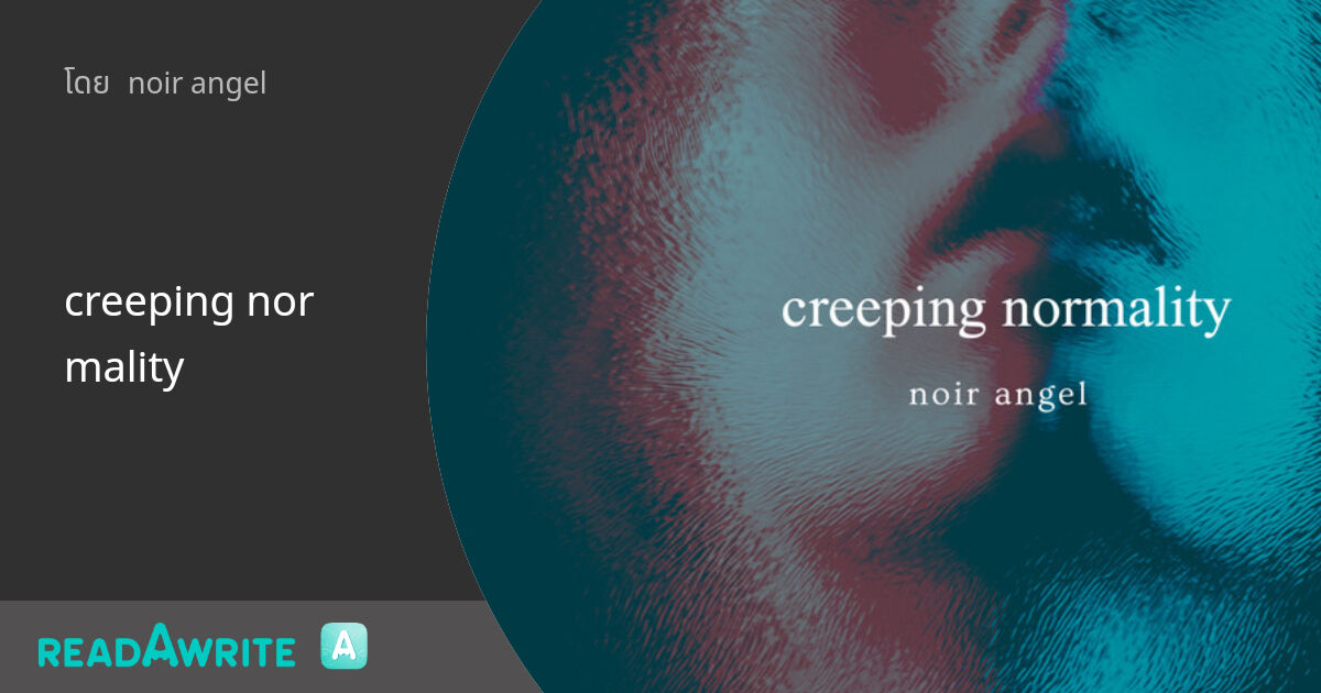 creeping normality: สะท้อนสังคม