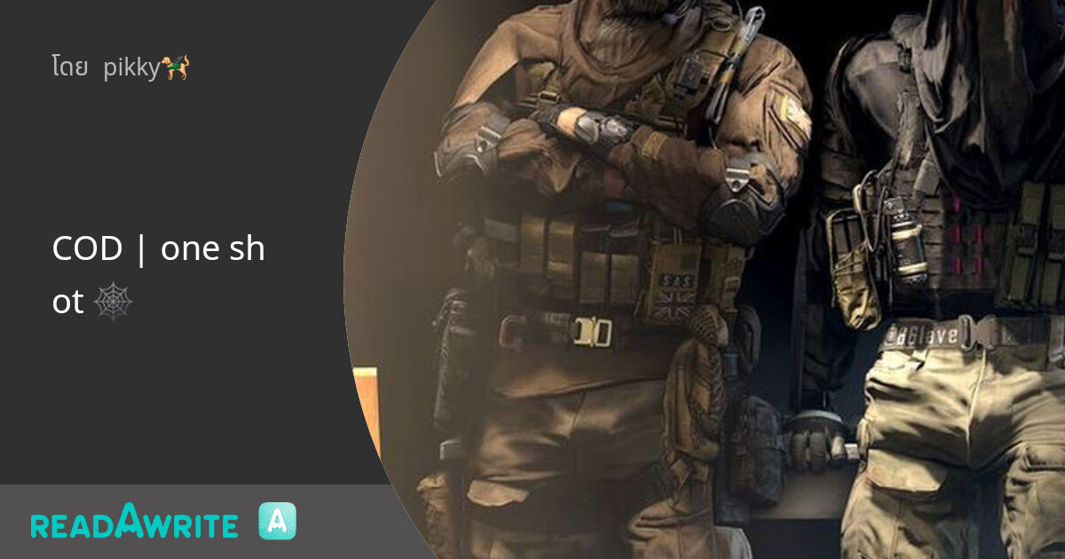 COD | one shot 🕸️ - Dark side | Ghost : ฟิค Love Novel (แชท)