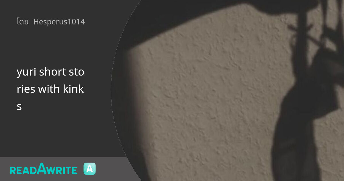 yuri short stories with kinks - my dear witch prologue: นิยาย Girl Love ...