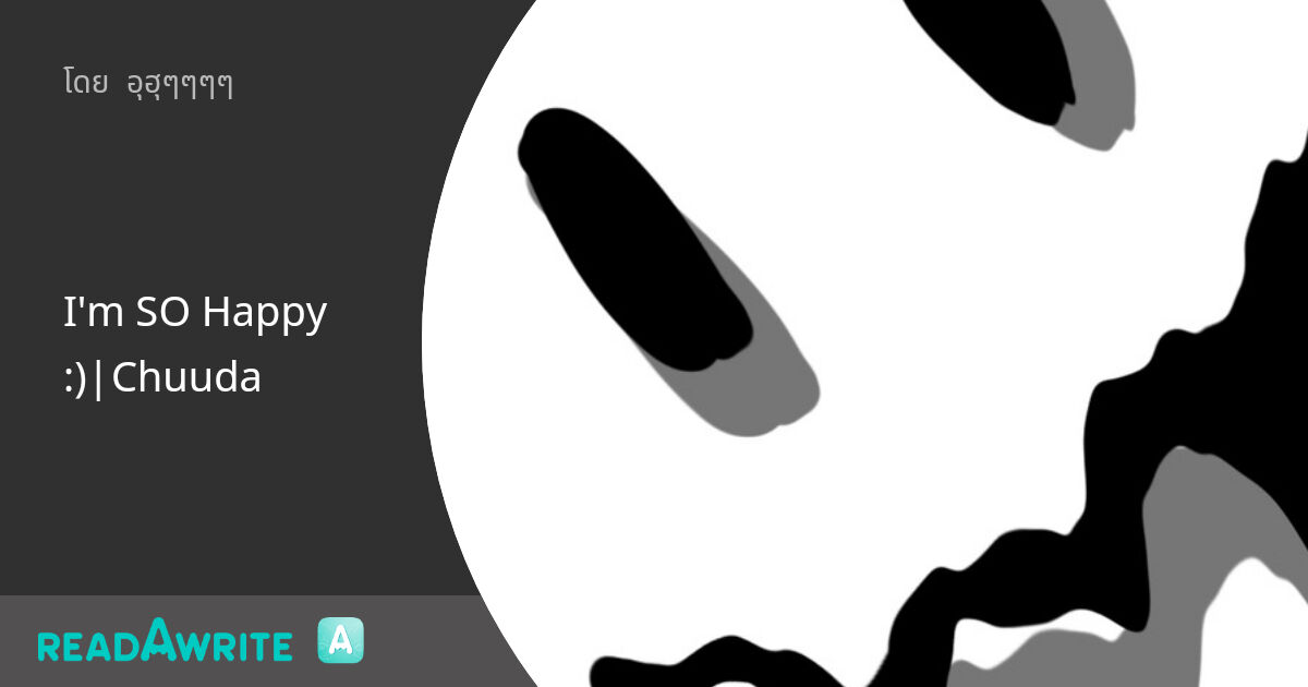 I'm SO Happy:)|Chuuda - ดินสอกด : ฟิค Boy Love (แชท)