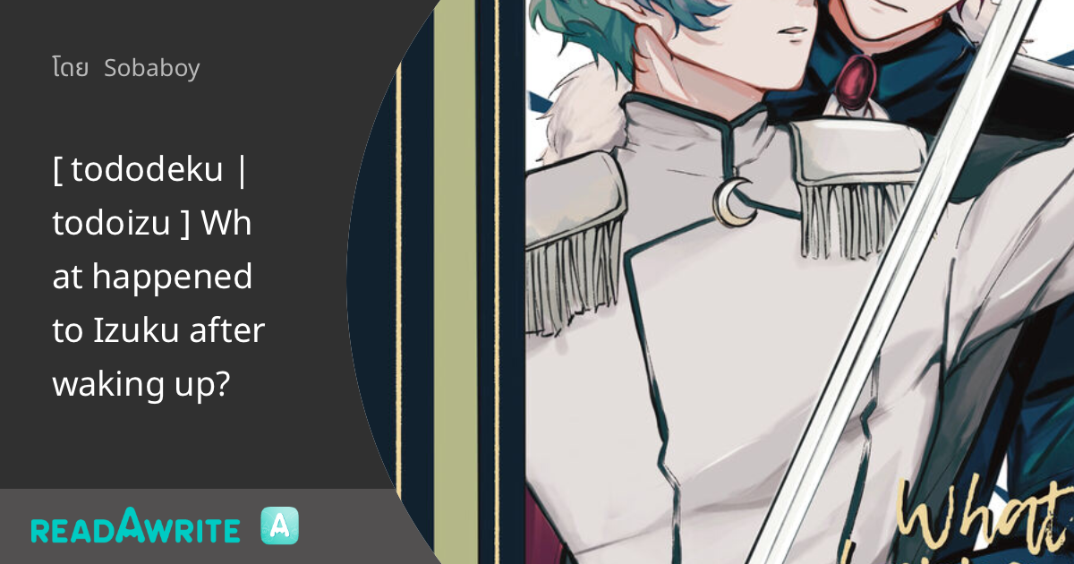 [ tododeku | todoizu ] What happened to Izuku after waking up? - season ...