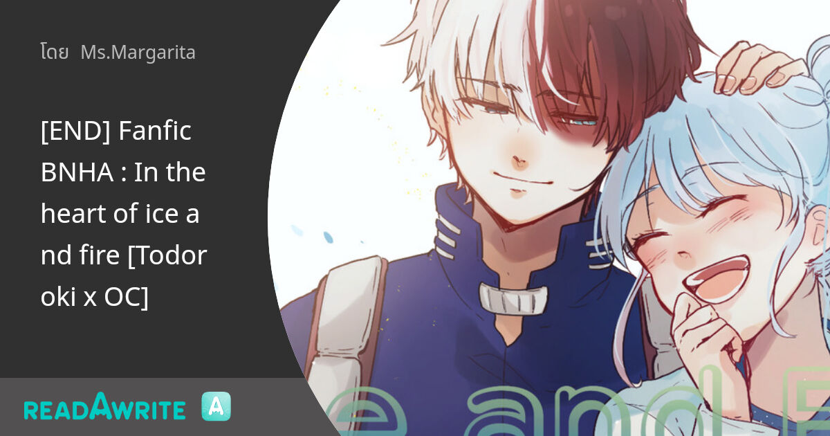 [END] Fanfic BNHA : In the heart of ice and fire [Todoroki x OC ...