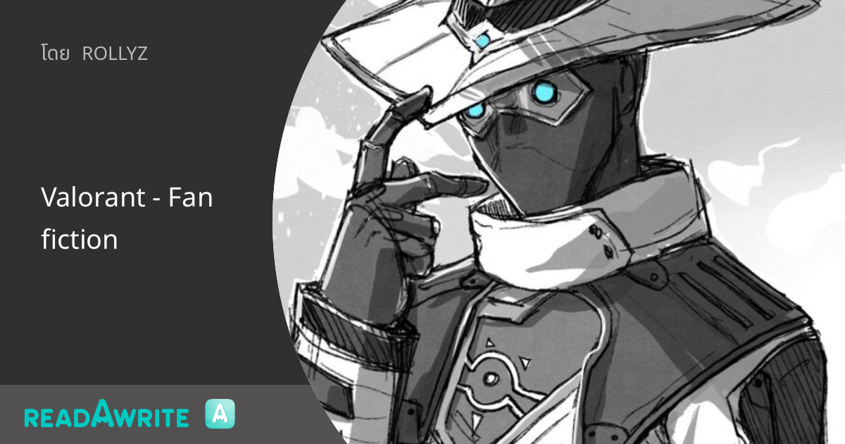 Valorant - Fanfiction: ฟิค Love Novel (บรรยาย)
