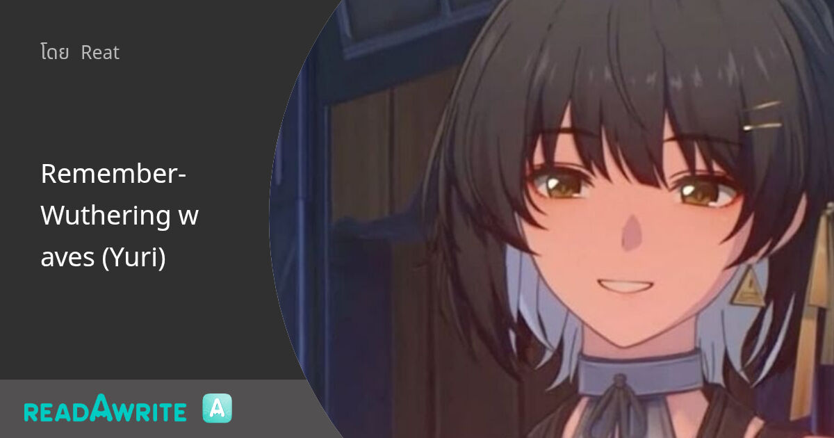 Remember- Wuthering waves (Yuri) - Ep. Carlotta: Lady Carlotta and her ...